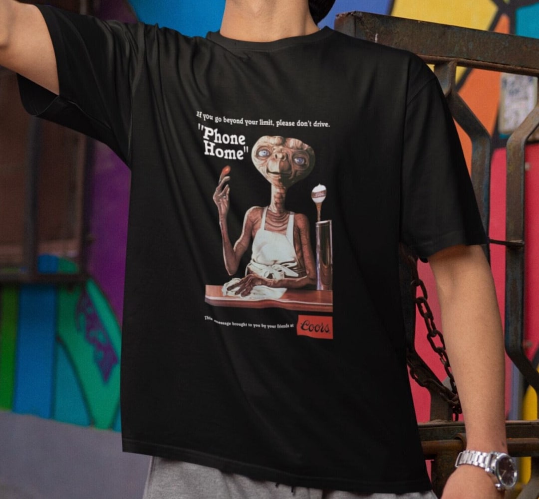 Et Extra-terrestrial Movie Shirts, Et 80s Film, If You Go Beyond Your ...