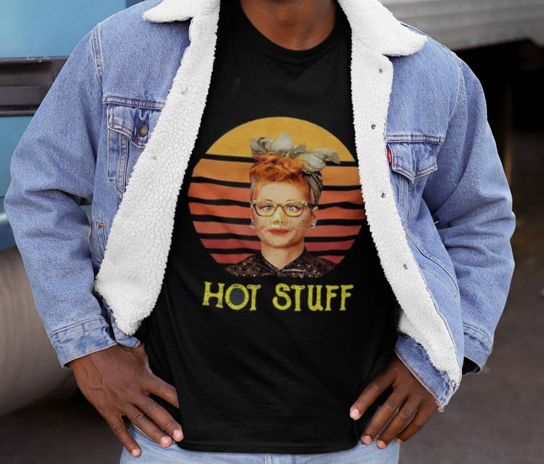 Vintage Hot Stuff Lucy Ricardo I Love Lucy Unisex Shirts, Lucy Meme ...