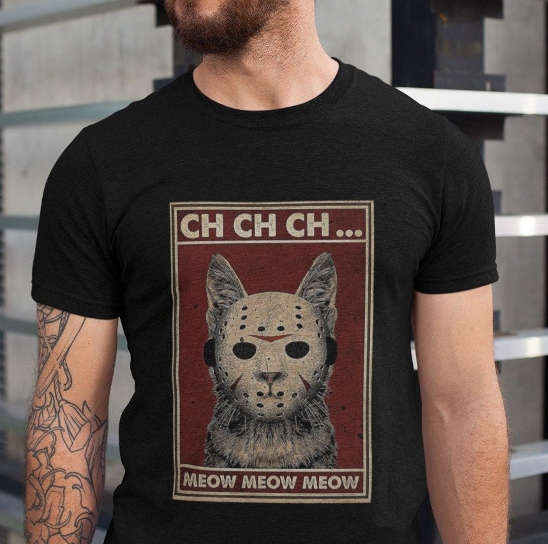 Cat CH CH CH Meow Meow Meow Halloween Unisex Shirts, Friday the 13th ...