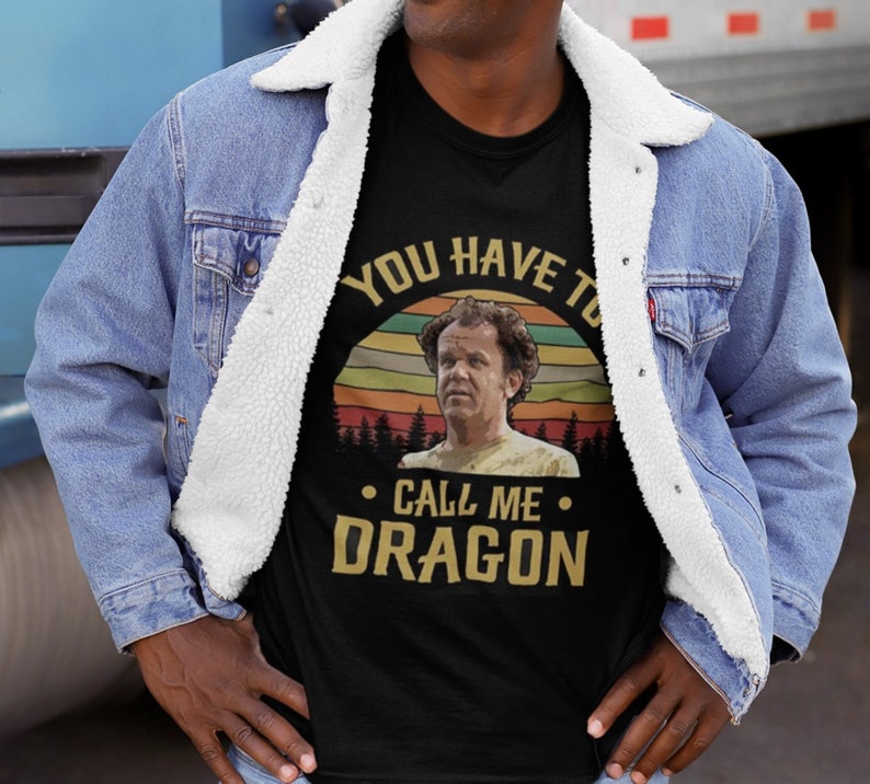 Vintage You Have to Call Me Dragon Shirts, Dale Doback Quote Funny ...