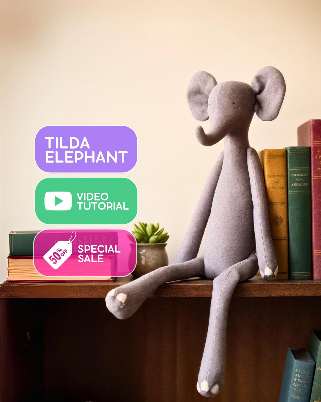 Tilda Elephant Sewing Pattern: Plush Stuffed Animal (PDF Video Tutorial ...
