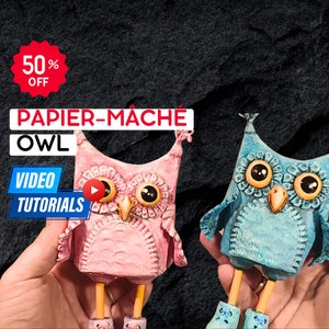 Papier-mâché Owl Sculpture Video Tutorial - Sculpting Patterns • Papier ...