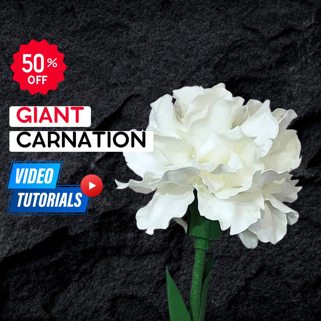 Giant Flowers Carnation Flowers Templates & Video Tutorial DIY Flowers ...