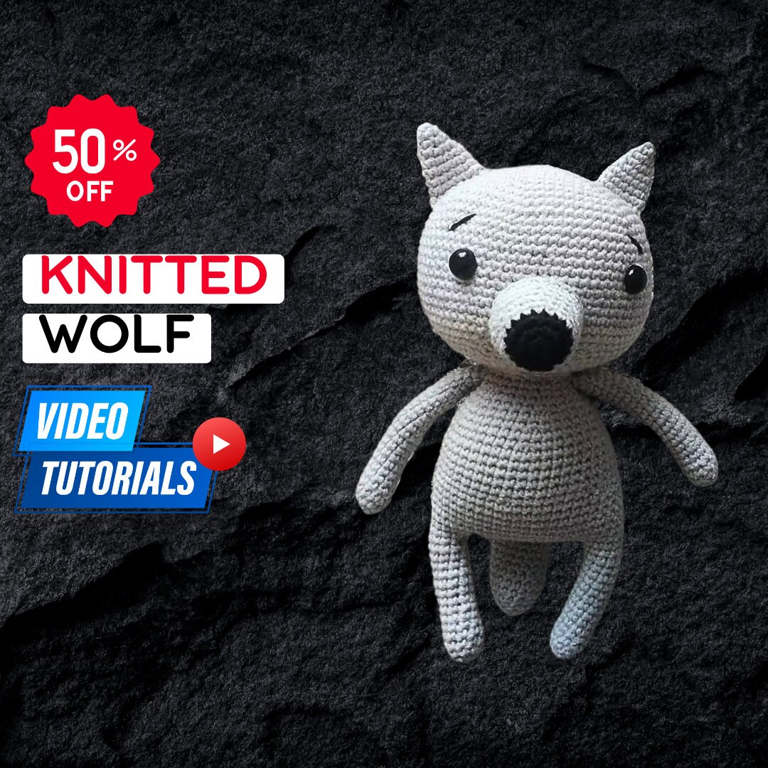 Wolf Knitting Toy Pattern Video Tutorial Crochet Animal Toy Hand ...