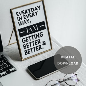 Everyday in Every Way I Am Getting Better & Better, Printable Wall Art ...