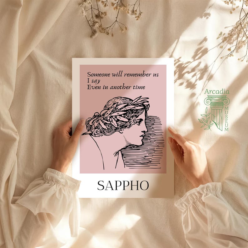 Sappho Quote Poster, Someone Will Remember Us I Say Even in Another ...