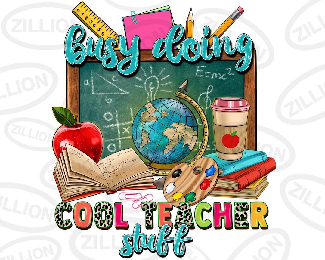 Busy Doing Cool Teacher Stuff Png Sublimation Design Download, Teacher ...