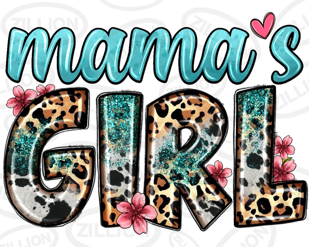 Mama's Girl Png Sublimation Design Download, Mother's Day Png, Love ...