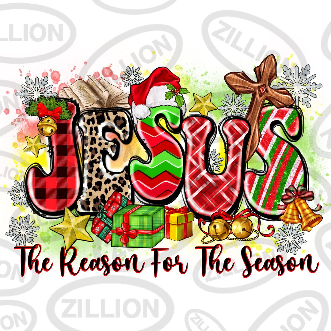 Jesus the Reason for the Season Png Sublimation Design Download, Merry ...