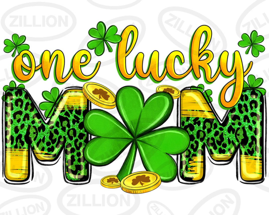 One Lucky Mom Png Sublimation Design Download, Mother's Day Png ...