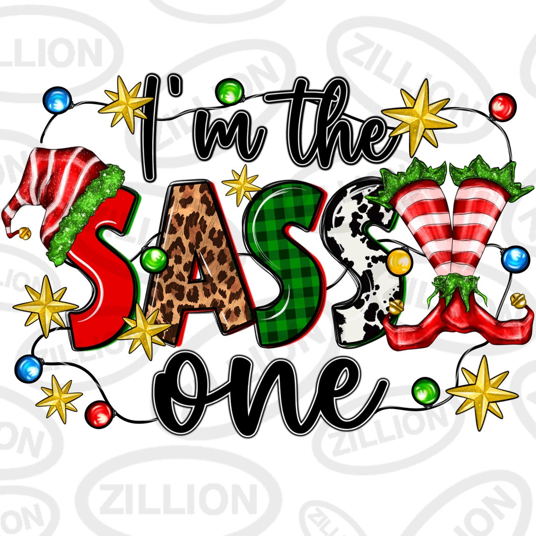 I'm the Sassy One Elf Png Sublimation Design Download, Merry Christmas ...