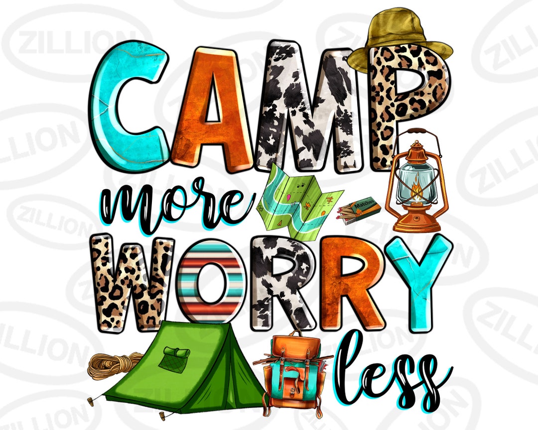Camp More Worry Less Png Sublimation Design Download, Camp Life Png ...
