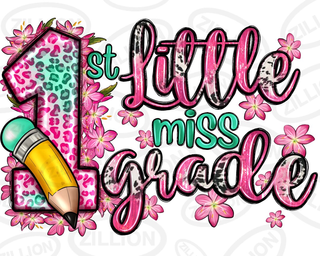 Little Miss 1st Grade Png Sublimation Design Download, First Grade Png ...