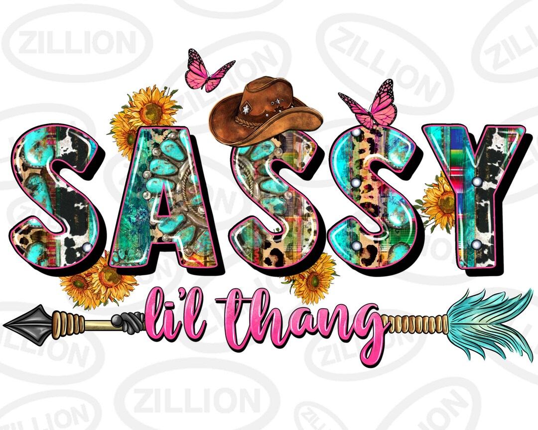 Sassy Li'l Thang Png Sublimation Design Download, Western Png Design ...