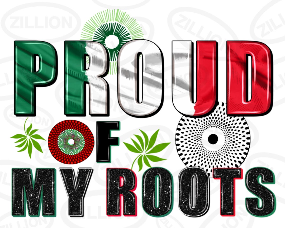 Proud of My Roots Png Sublimation Design Download, Mexico Png, Cinco De ...