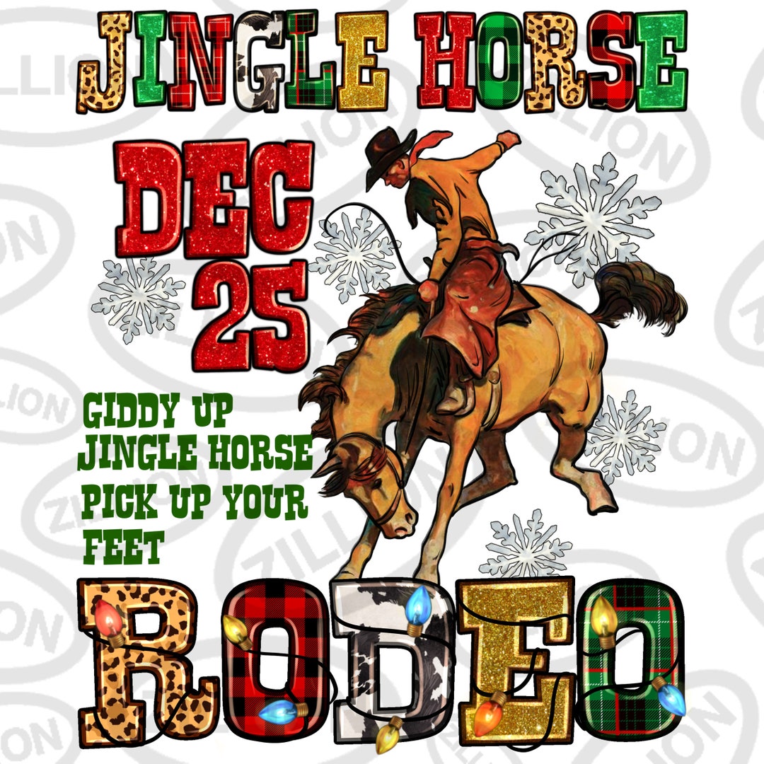 Jingle Horse Dec 25 Giddy Jingle Horse Pick up Feel Rodeo Png, Merry ...