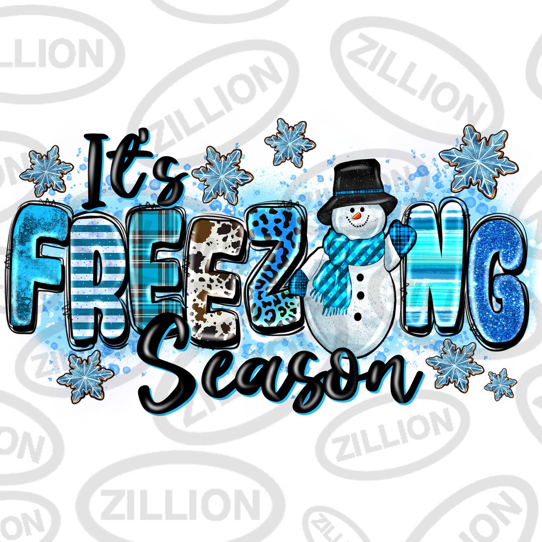 It's Freezing Season Png Sublimation Design Download, Winter Vibes Png ...