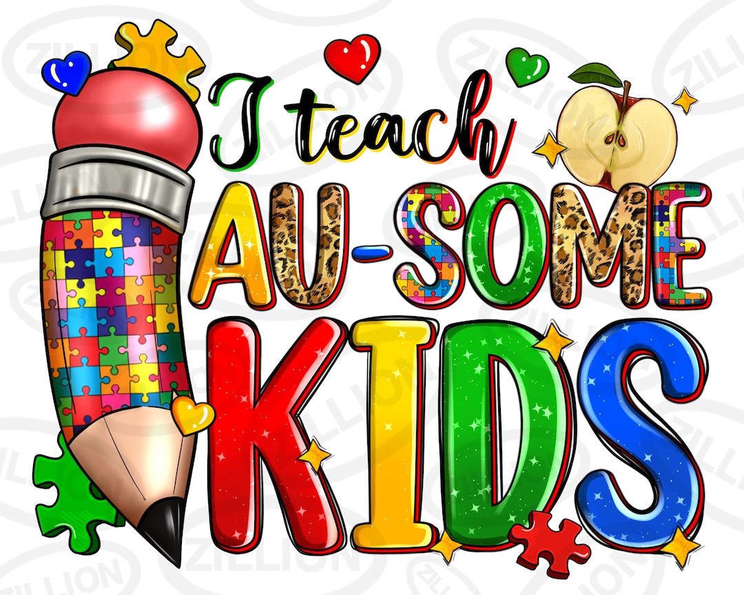 I Teach Au-some Kids Autism Teacher Png Sublimation Design Download ...