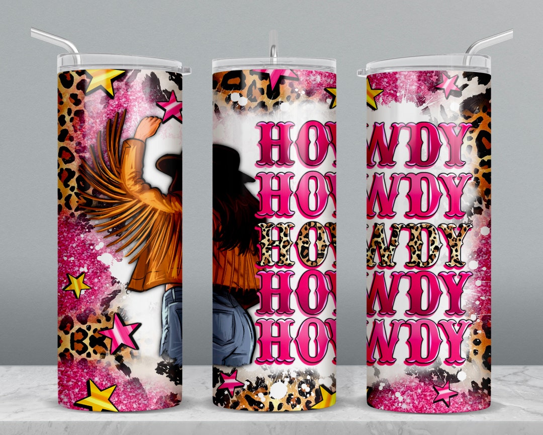 Howdy Cowgirl 20 Oz Skinny Tumbler Png, Tumbler Wrap Png, Western 20 Oz ...