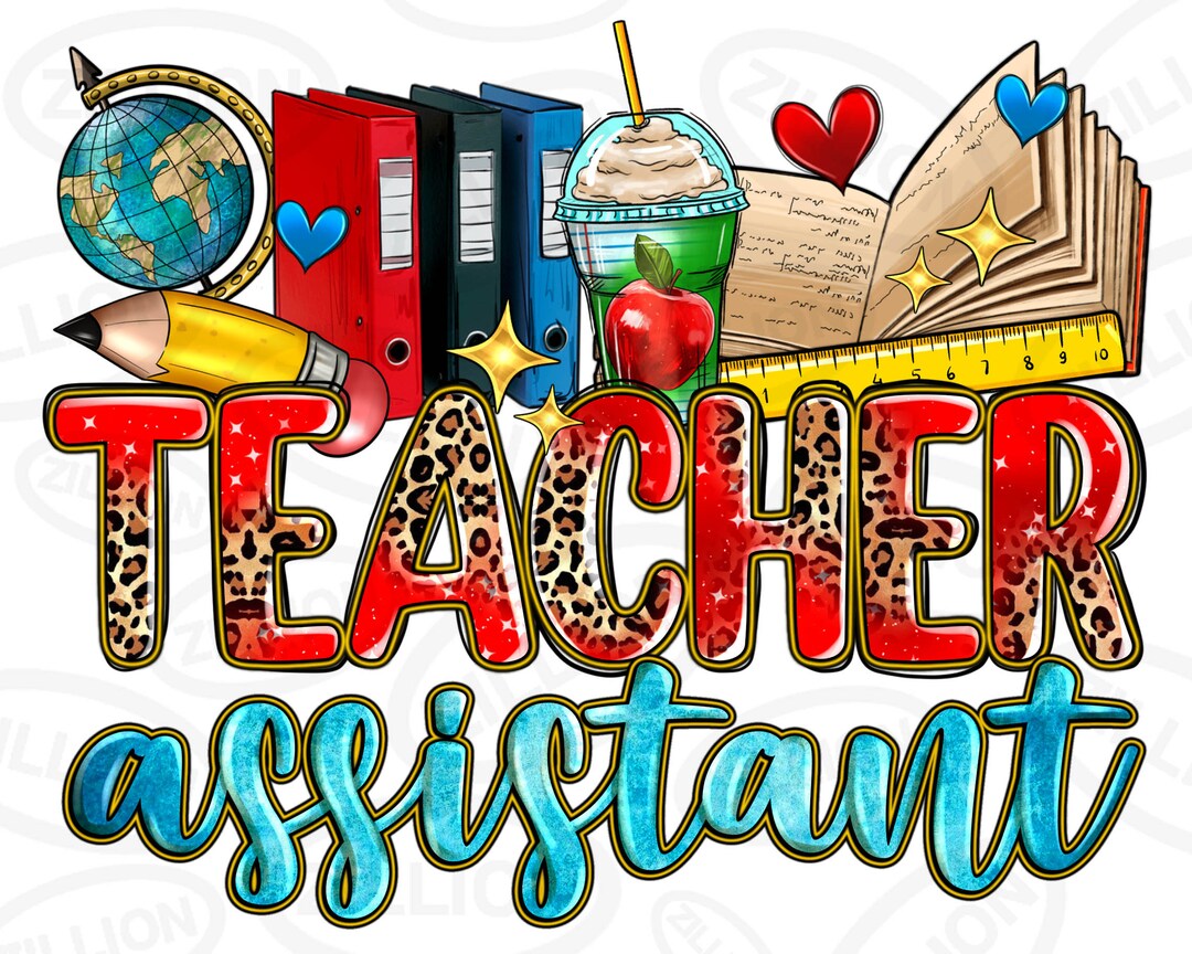 Teacher Assistant Png Sublimation Design Download, Teacher's Day Png ...