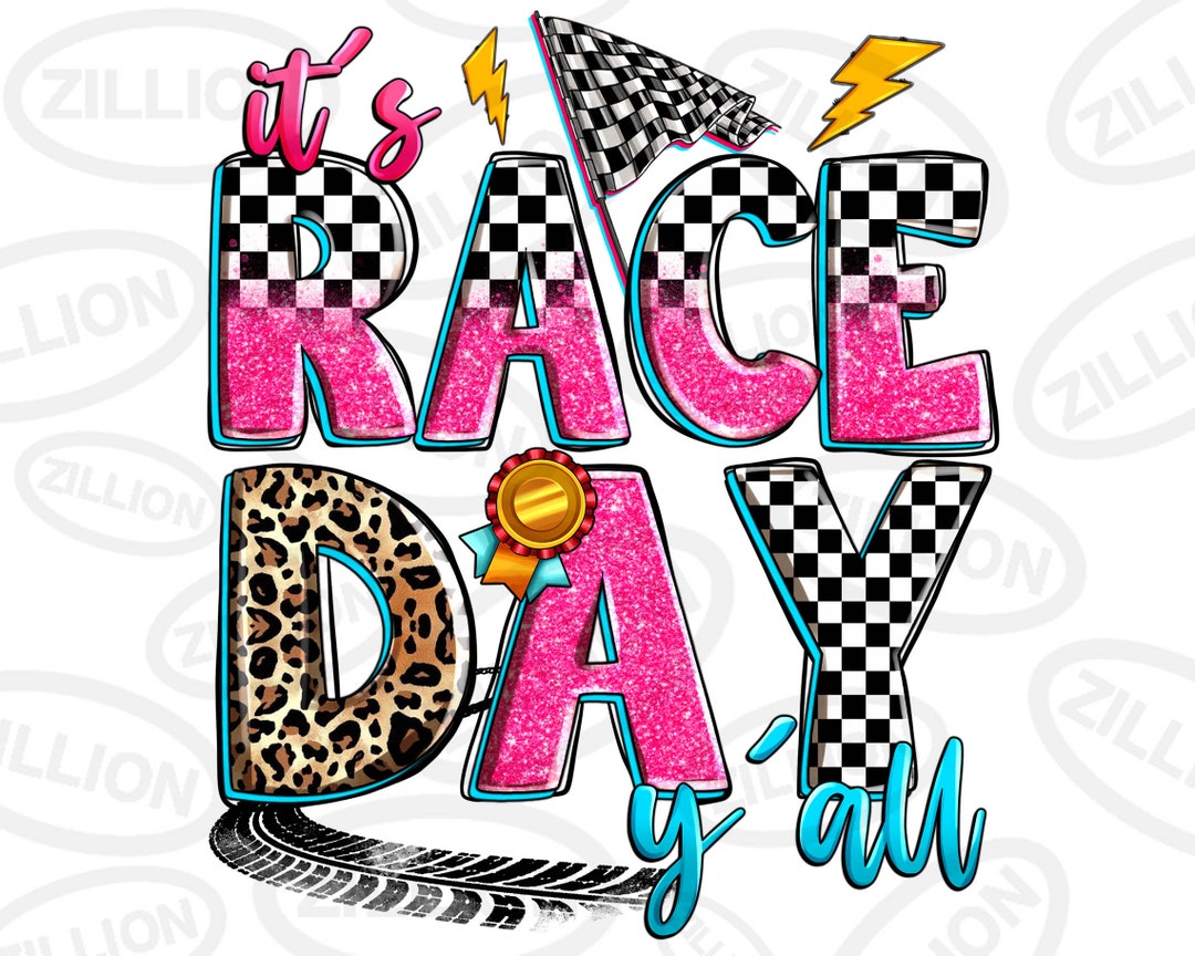 It's Race Day Y'all Png Sublimation Design Download, Sport Png, Game ...