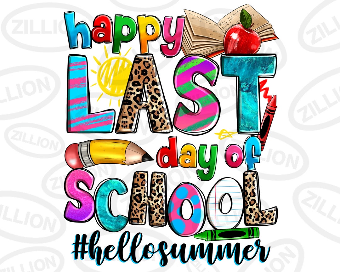 Happy Last Day of School Png Sublimation Design Download, Western ...