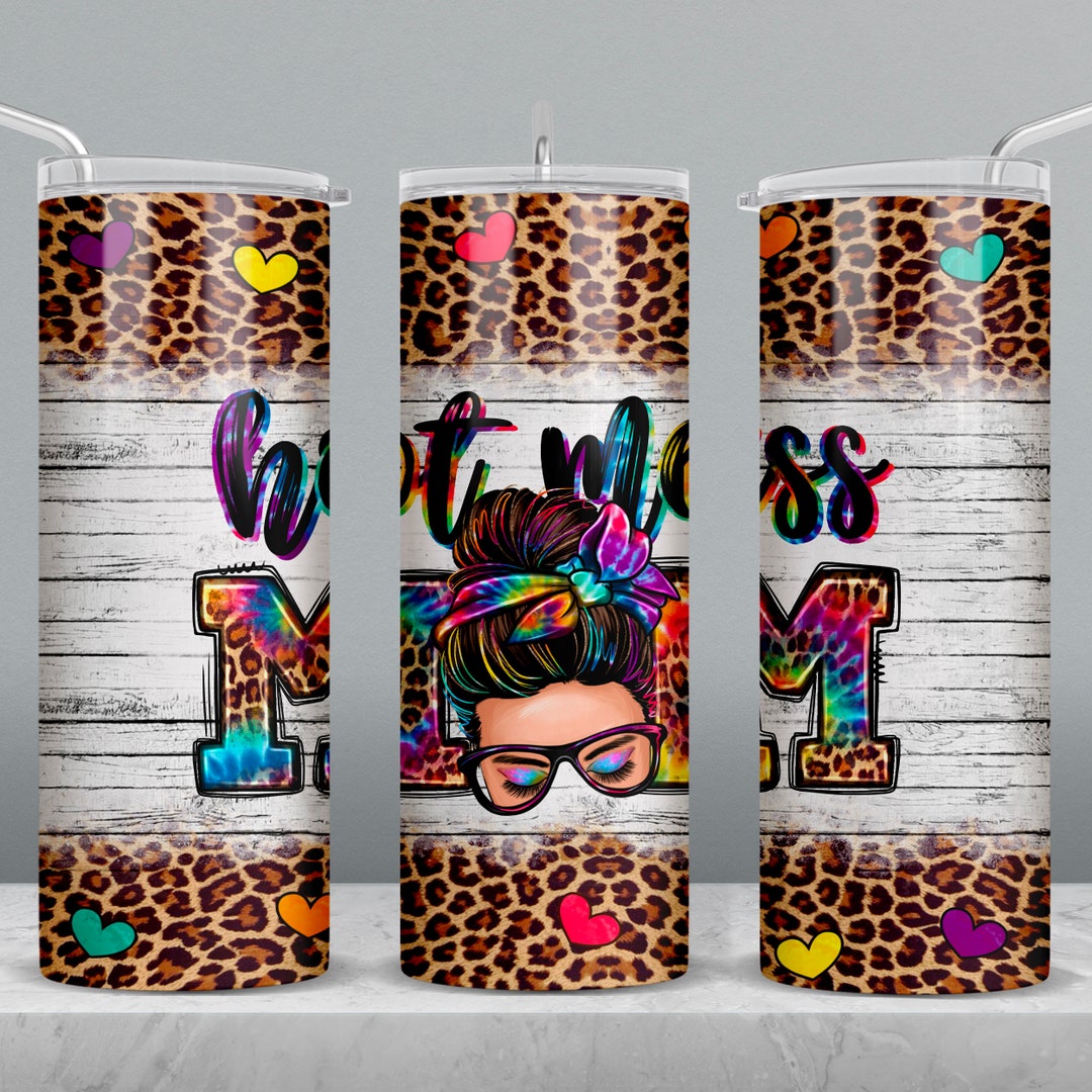 Hot Mess Mom 20 Oz Skinny Tumbler Png Sublimation Design Download, Mom ...