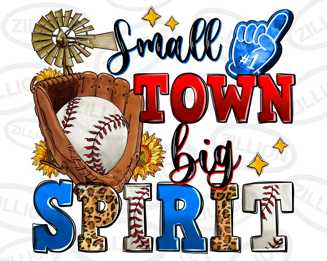 Small Town Big Spirit Baseball Png Sublimation Design Download ...