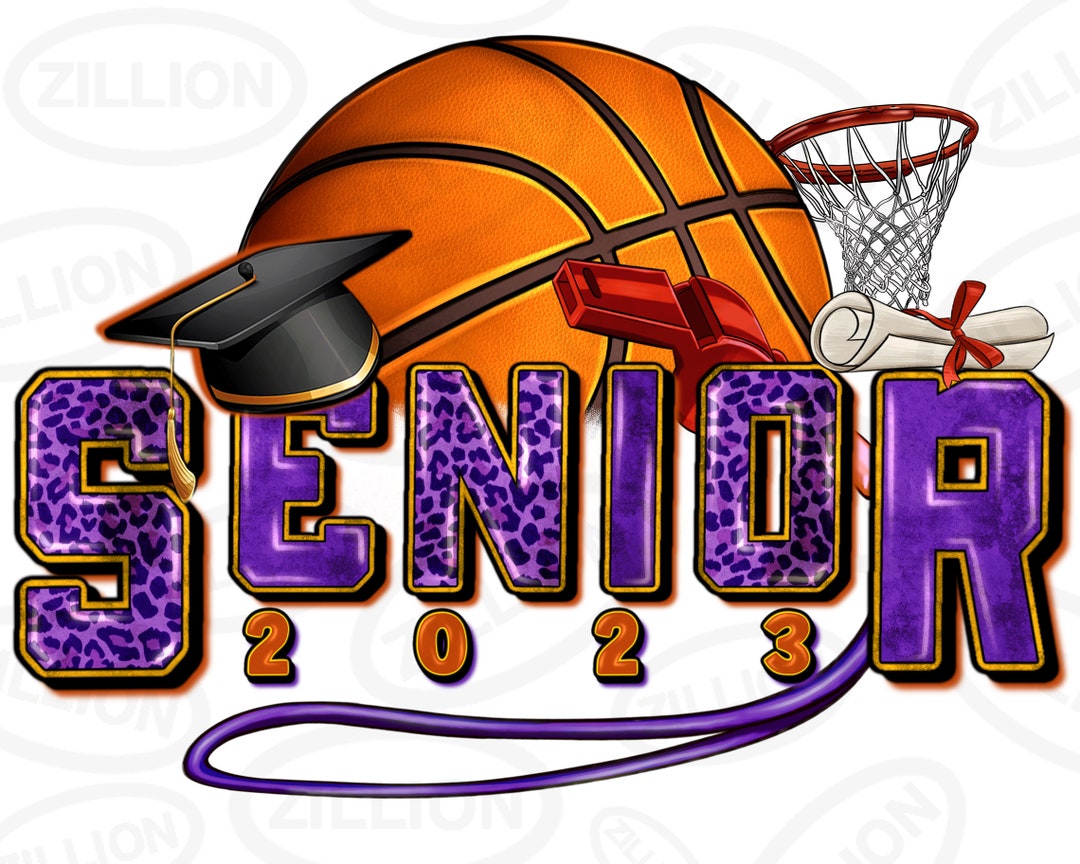 Senior 2023 Basketball Png Sublimation Design Download, Class of 2023 ...