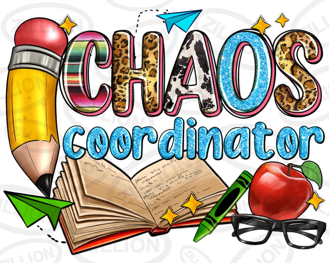 Chaos Coordinator Png Sublimation Design Download, Teacher's Day Png ...