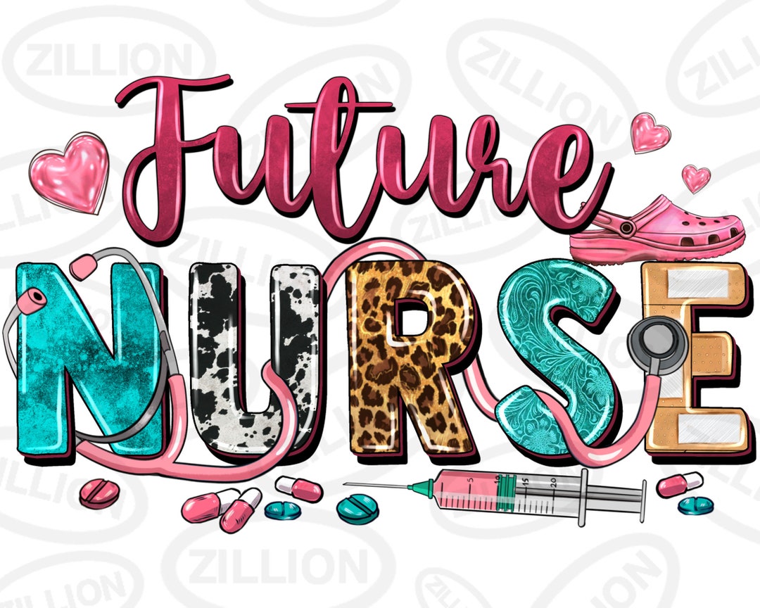 Future Nurse Png Sublimation Design Download, Nurse Png, Nurse Life Png ...