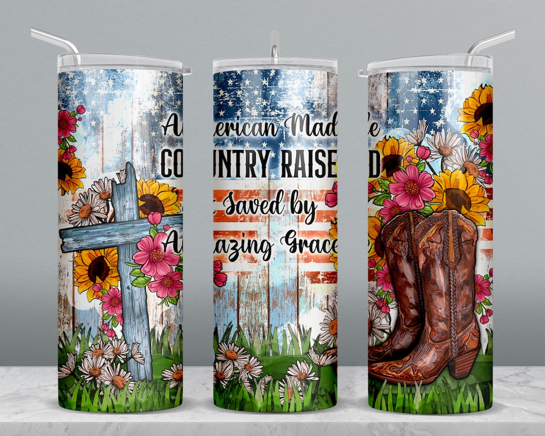 Christian Western American Made Country Raised 20 Oz Skinny Tumbler Png ...