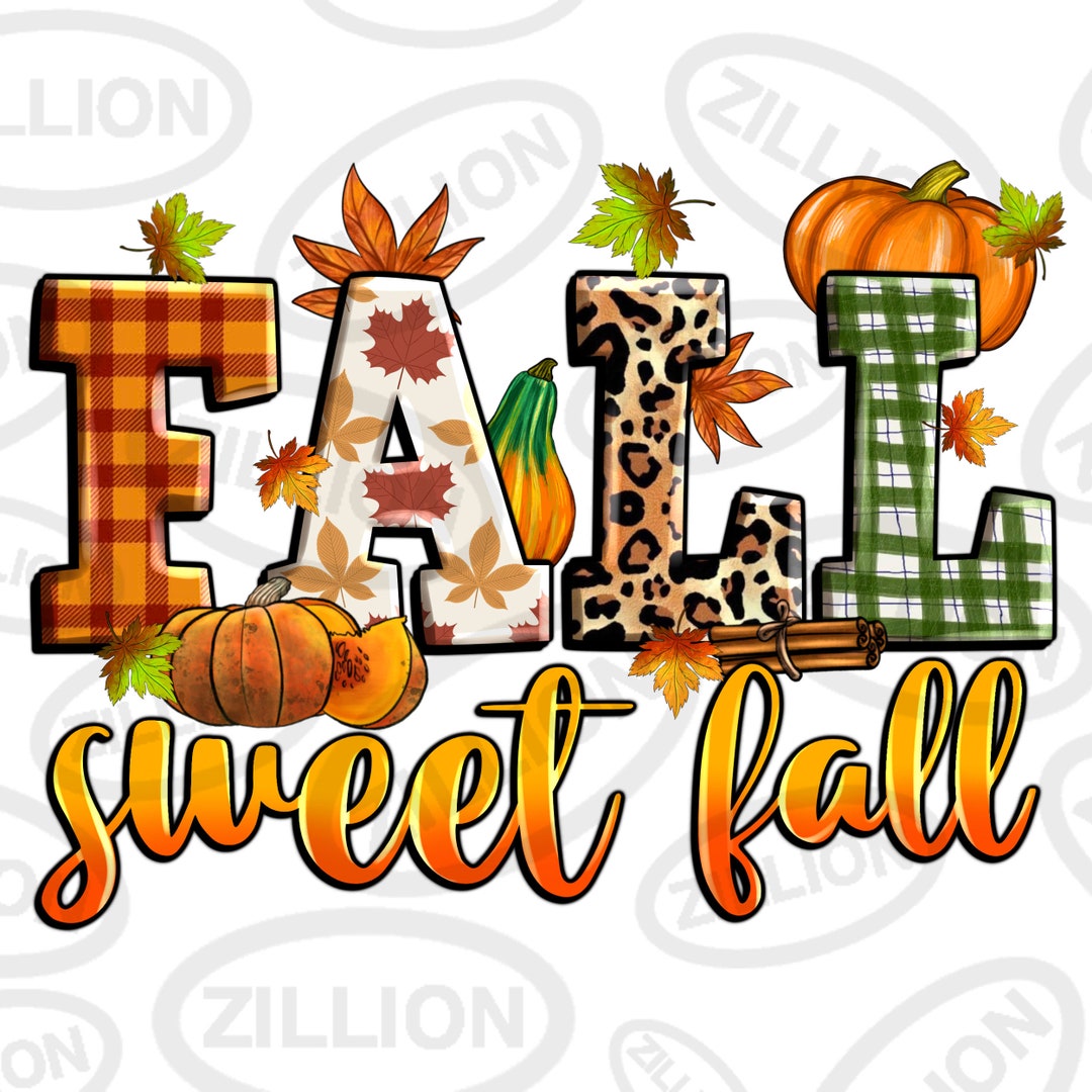 Fall Sweet Fall Png Sublimation Design Download, Autumn Png, Hello Fall ...