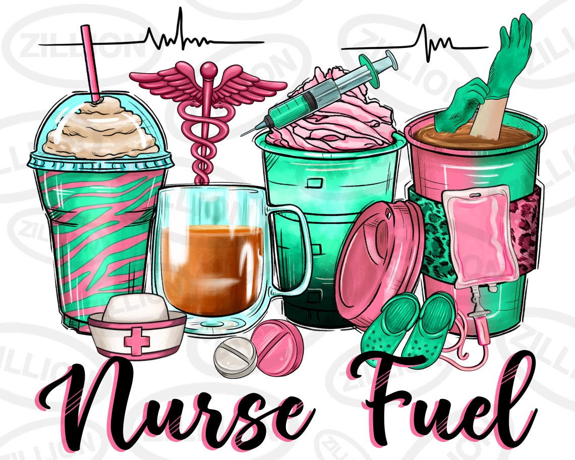 Nurse Fuel Coffee Cups Coffee Cups Png Sublimation Design, Coffee Cups ...