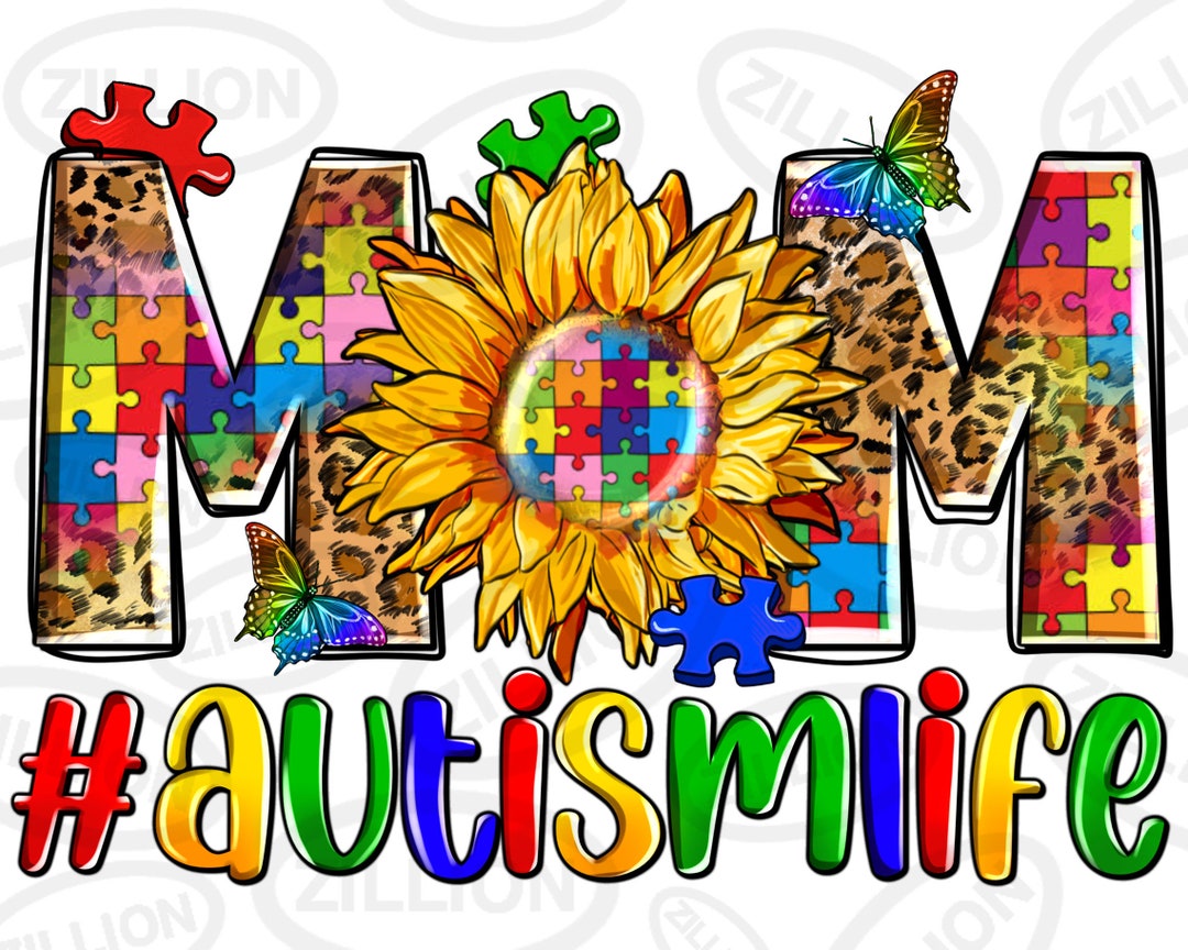 Mom Autism Life Png Sublimation Design Download, Autism Awareness Png ...