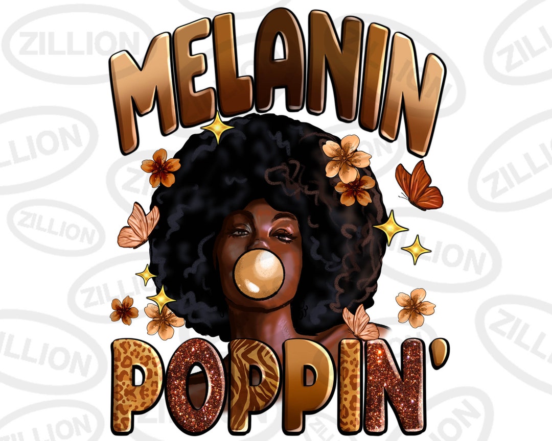 Melanin Poppin' Png Sublimation Design Download, Black Woman Png, Black ...