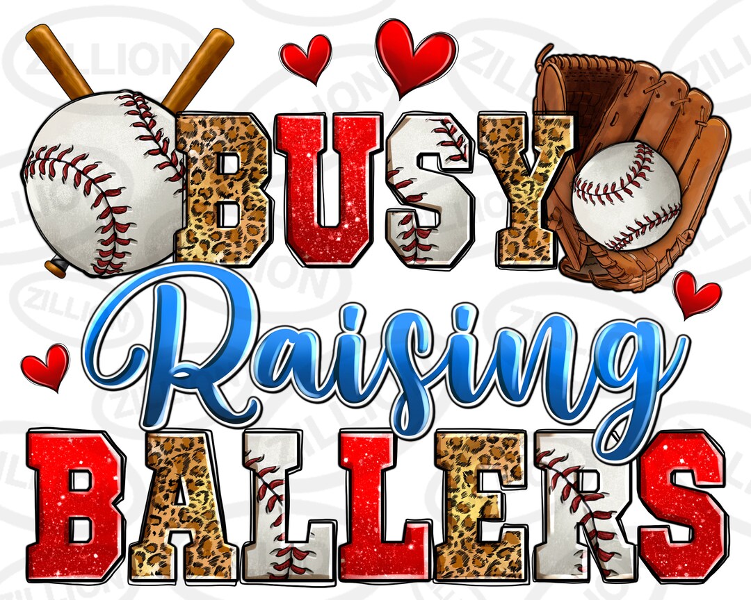 Busy Raising Ballers Baseball Png Sublimation Design Download, Baseball ...