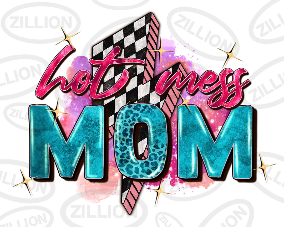 Hot Mess Mom Png Sublimation Design Download,mother's Day Png, Western ...
