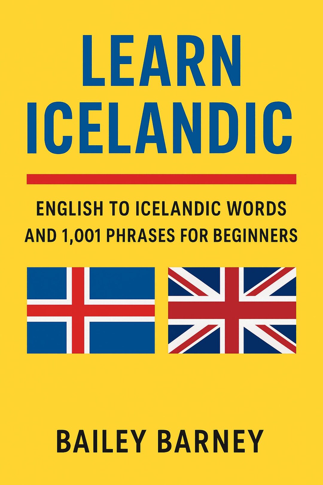 Learn Icelandic: English to Icelandic Words and 1,001 Phrases for ...