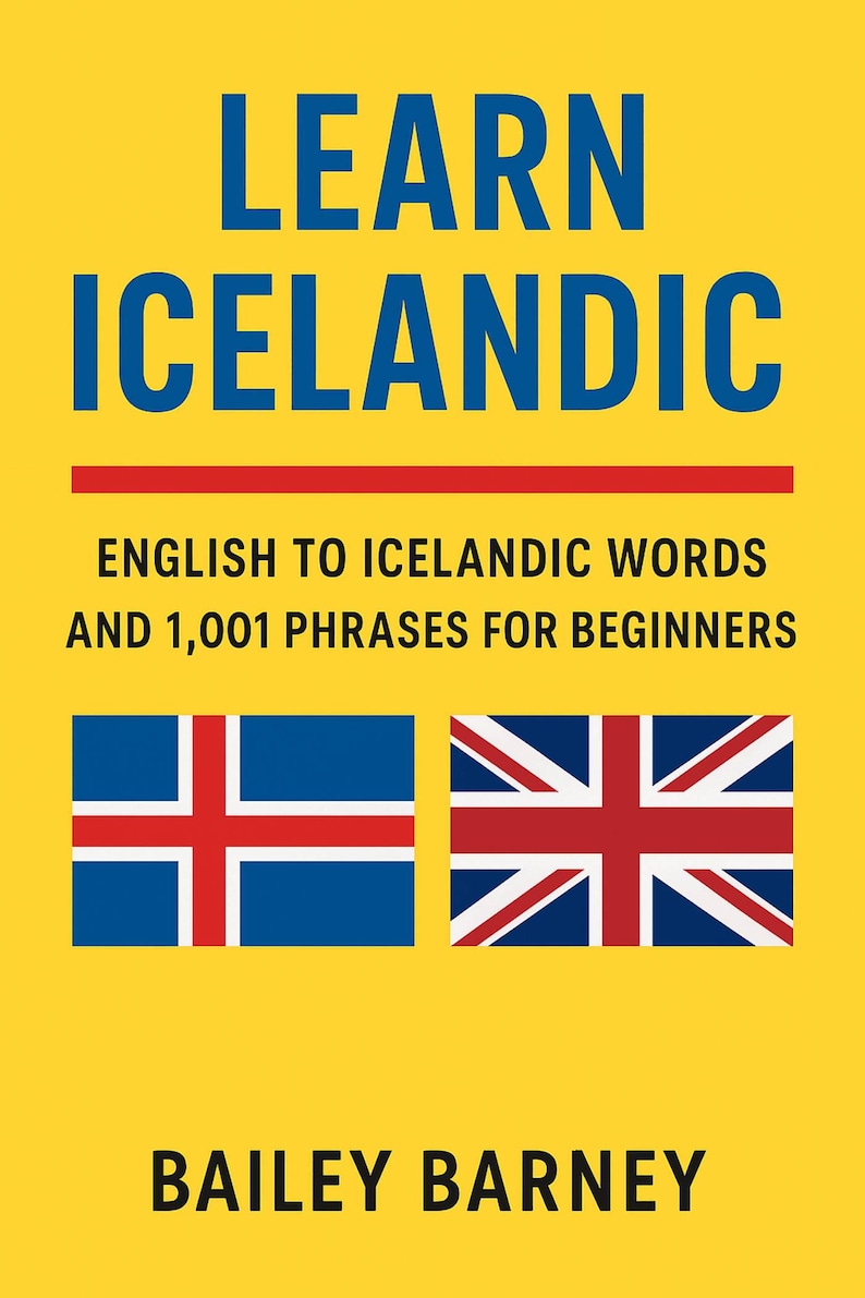Learn Icelandic: English to Icelandic Words and 1,001 Phrases for ...