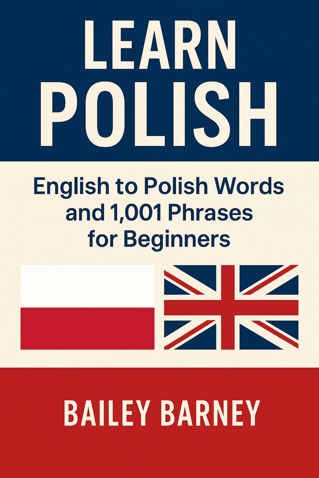 Learn Polish: English to Polish Words and 1,001 Phrases for Beginners ...