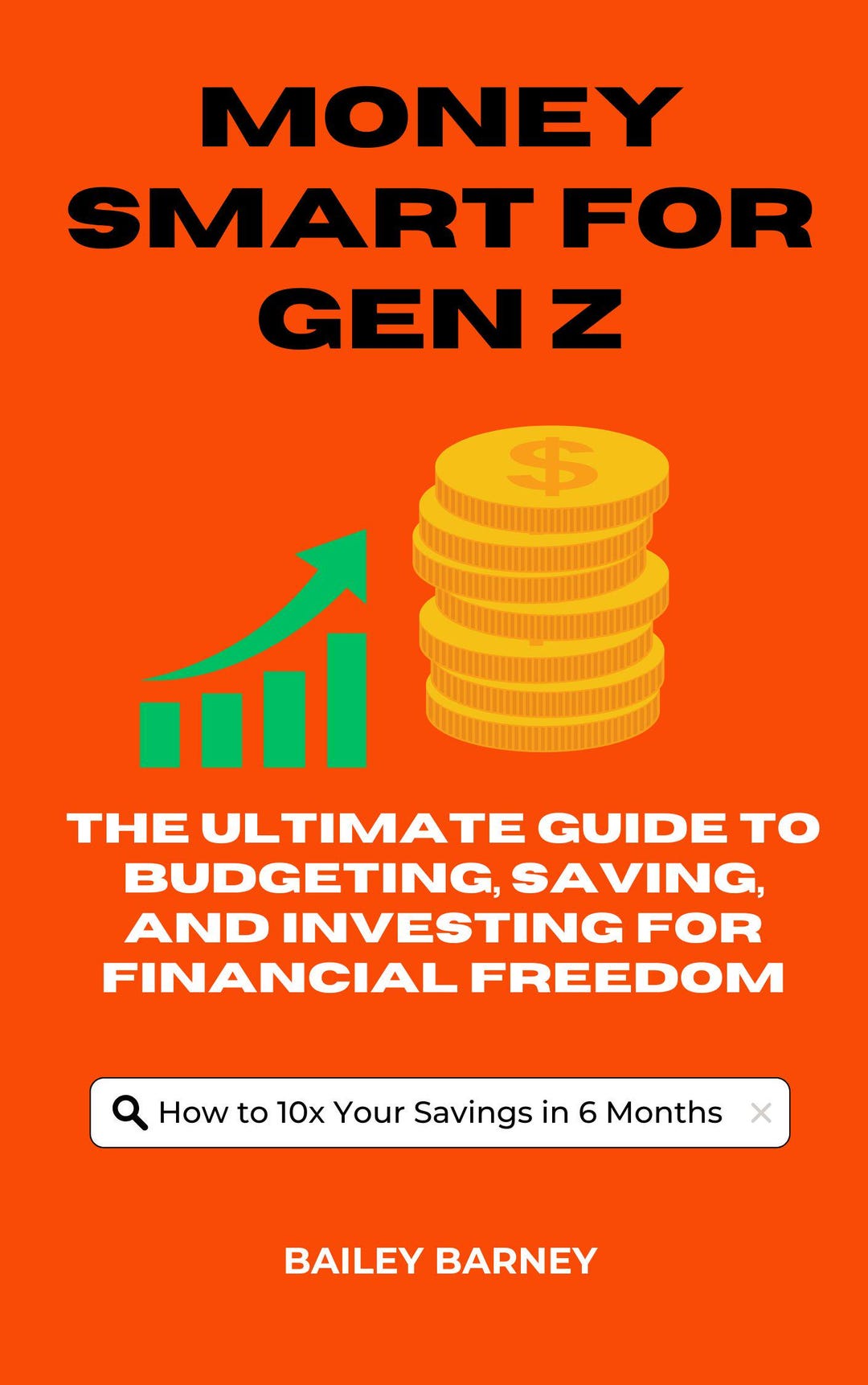 Money Smart for Gen Z: the Ultimate Guide to Budgeting, Saving, and ...