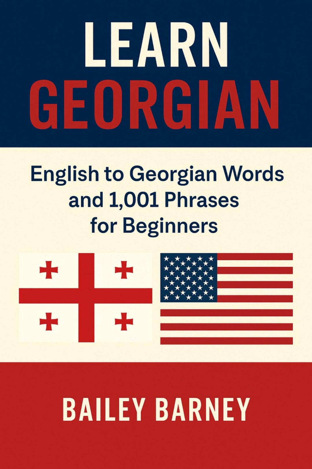 Learn Georgian: English to Georgian Words and 1,001 Phrases for ...