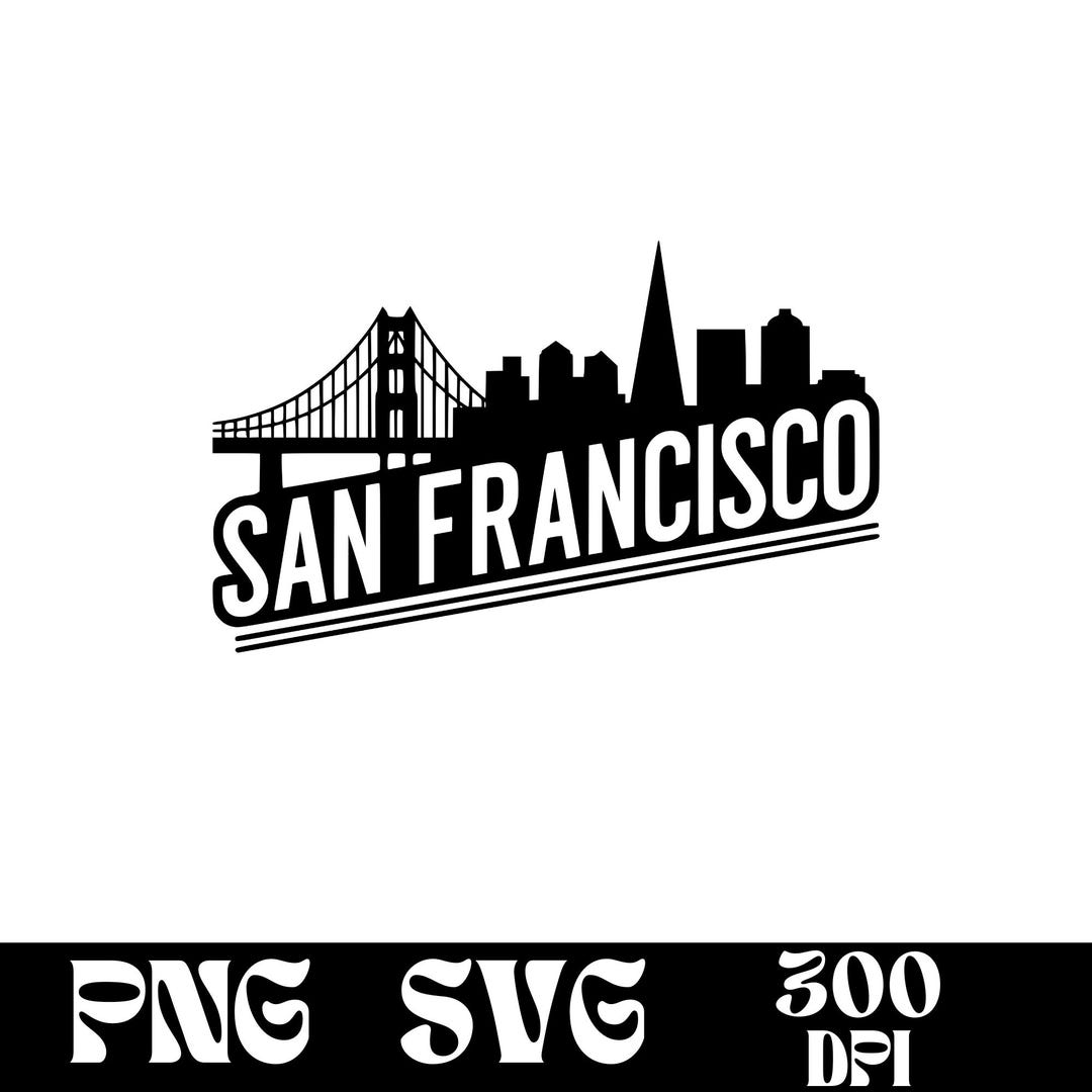 San Francisco Skyline SVG Design, San Francisco Logo, San Francisco ...