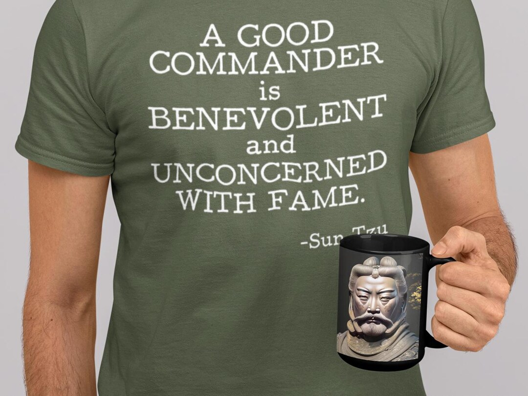 Sun Tzu Quote, Art of War, A Good Commander, Quote Shirt, History ...