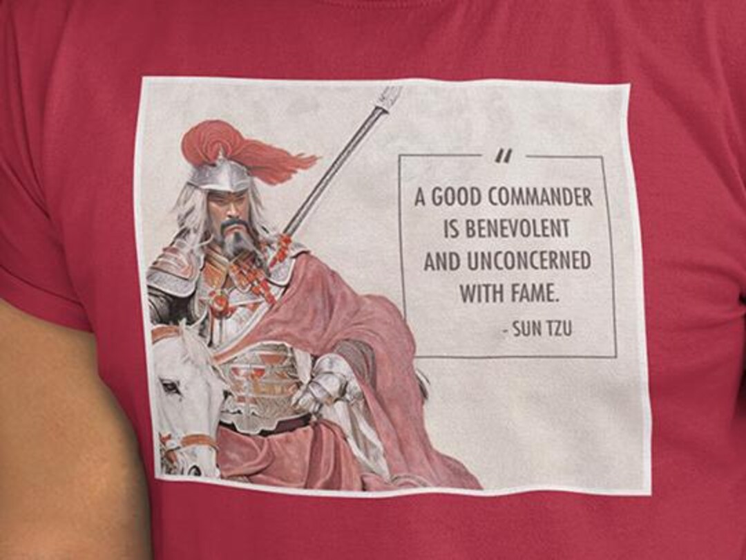 Sun Tzu Quote, Art of War, A Good Commander, Quote Shirt, History ...