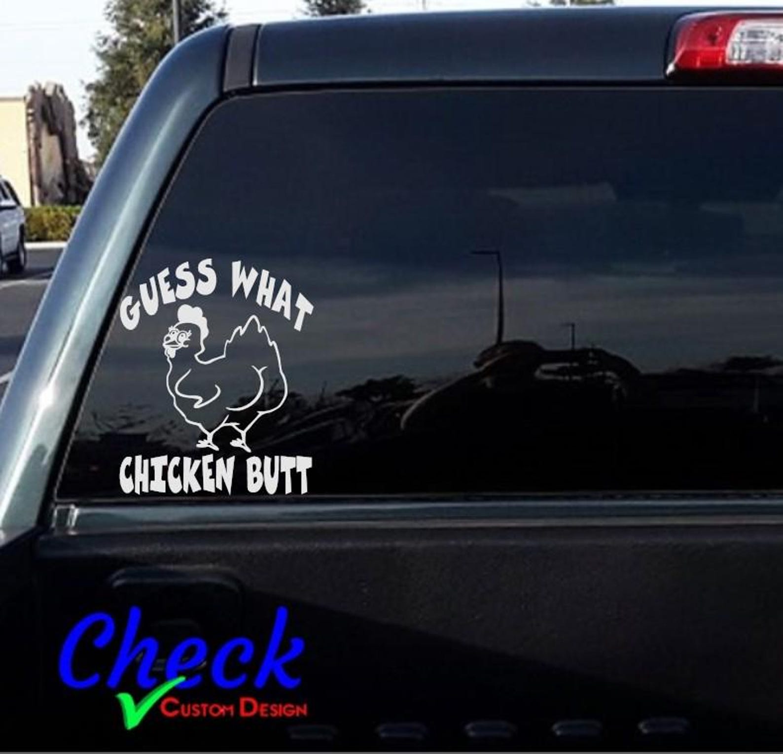 Guess What Chicken Butt Decal - Multiple Colors & Sizes - Window - RV ...