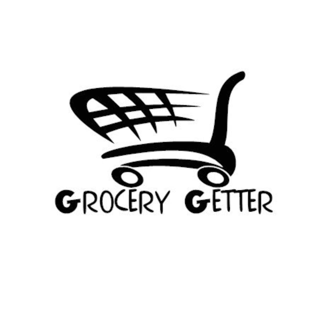 Grocery Getter Decal - Multiple Colors & Sizes - Laptop-phone-window-rv ...