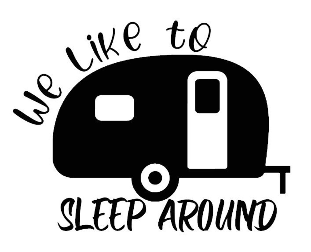 We Like to Sleep Around Decal - Multiple Colors & Sizes - Laptop-phone ...