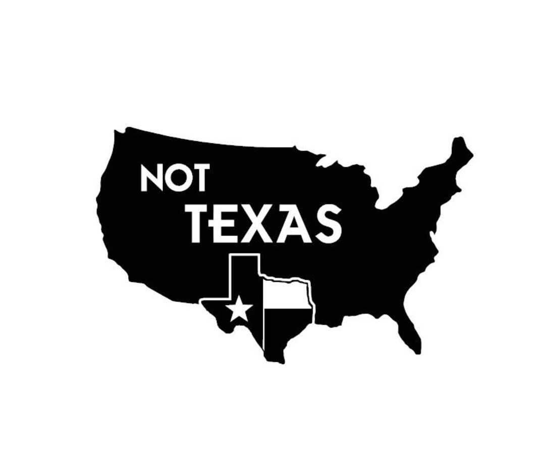 Not Texas - Texas State Silhouette Decal - Multiple Colors & Sizes ...